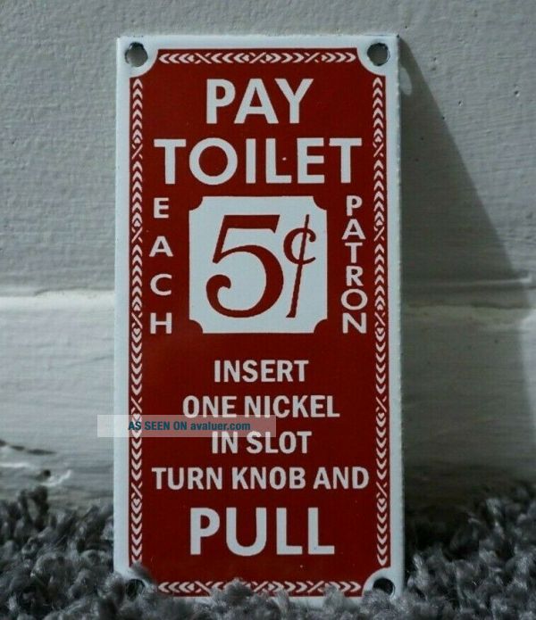 VINTAGE PAY TOILET PORCELAIN METAL SIGN GAS MOTOR SERVICE STATION PUMP ...
