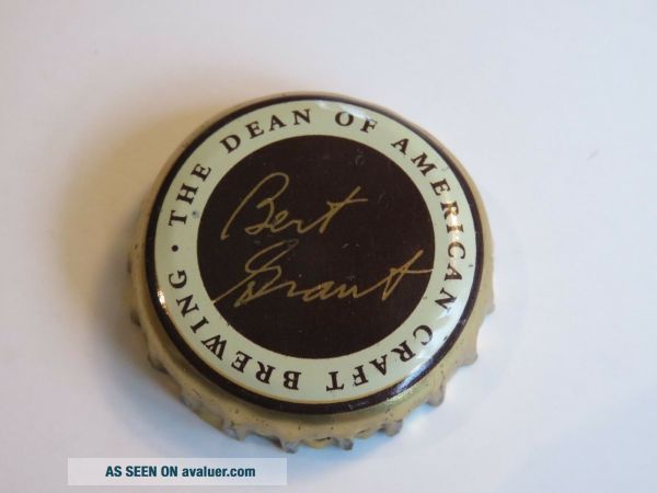 BEER Bottle Cap Bert Grant The Dean Of American Craft Brewing Yakima ...