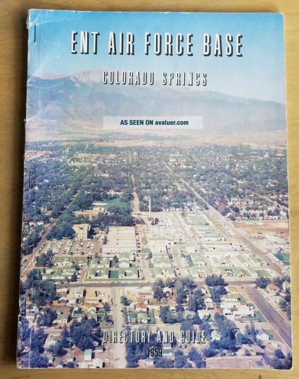 Ent Air Force Base Colorado Springs - Directory And Guide 1959 - US ...