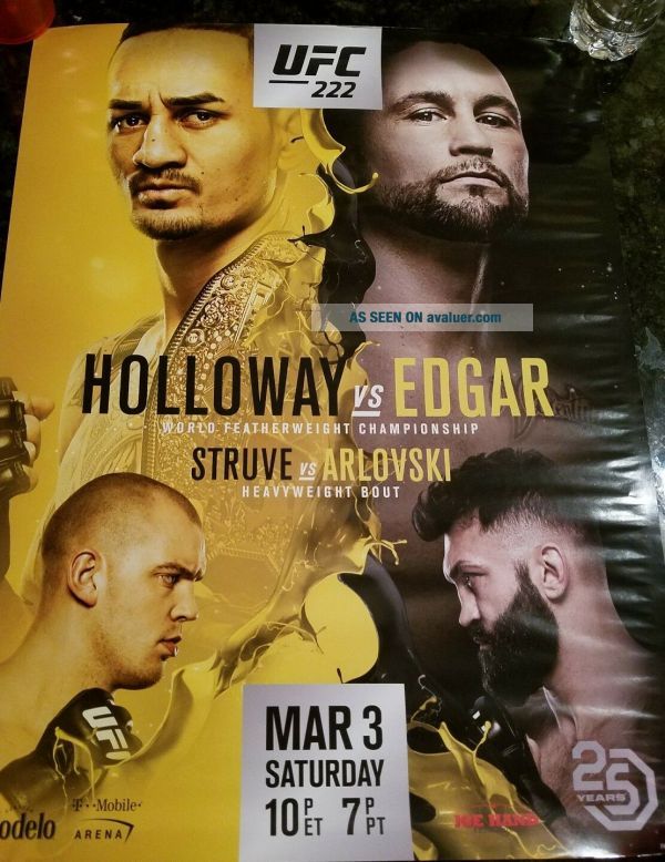 UFC 222 Frankie Edgar Vs Max Holloway Poster Cancalled Fight Rare ...